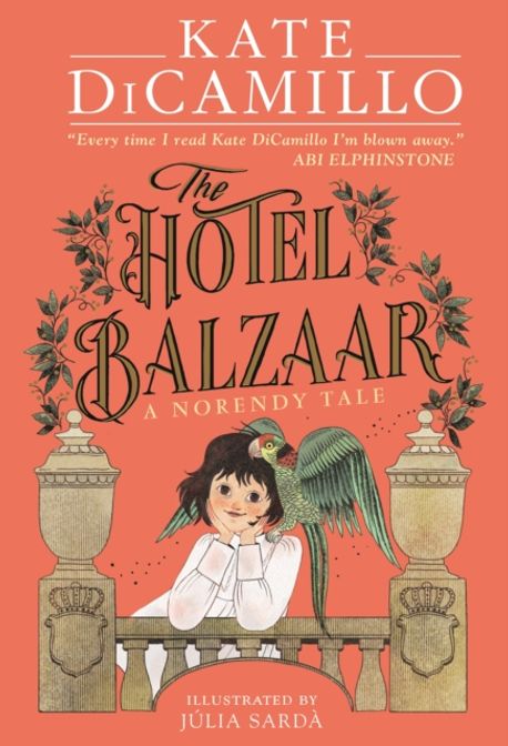 The Hotel Balzaar | Kate DiCamillo - 교보문고
