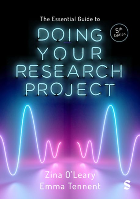 The Essential Guide to Doing Your Research Project | Zina O'Leary - 교보문고
