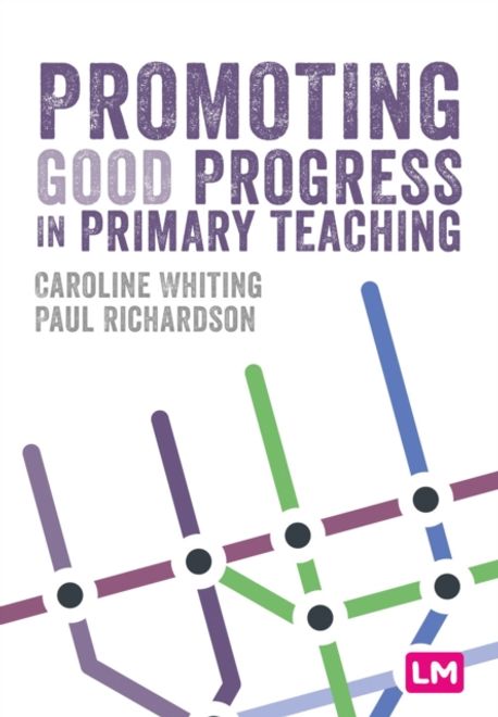 Promoting Good Progress in Primary Schools | Whiting, Caroline - 교보문고