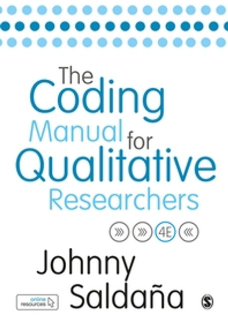 The Coding Manual for Qualitative Researchers | Saldana, Johnny - 교보문고