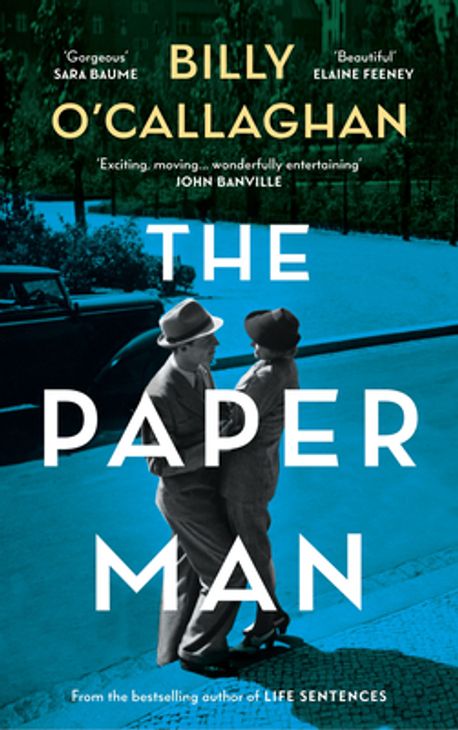 The Paper Man | Billy O'Callaghan - 교보문고