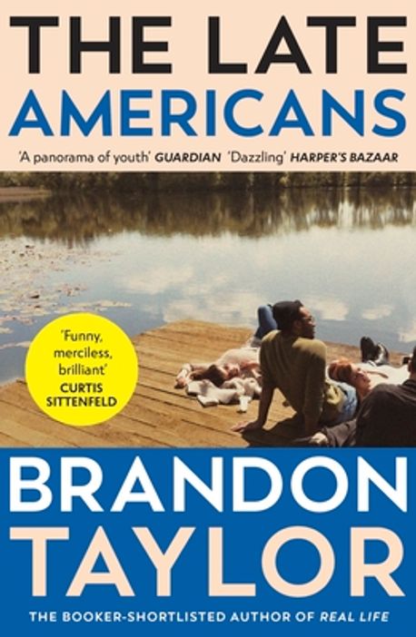The Late Americans | Brandon Taylor - 교보문고