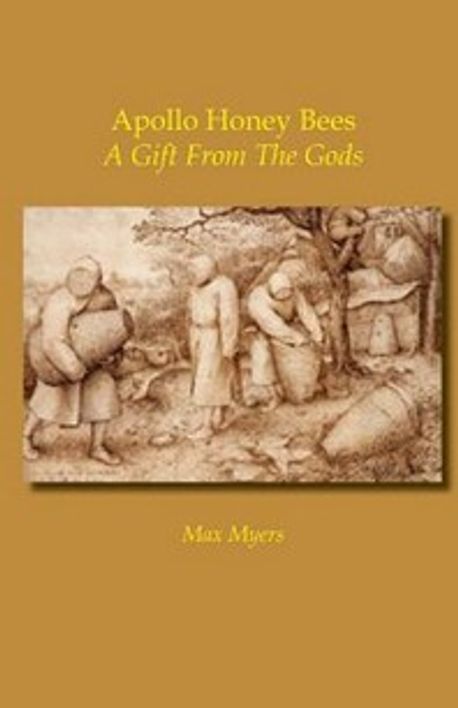 Apollo Honey Bees | Myers, Max - 교보문고