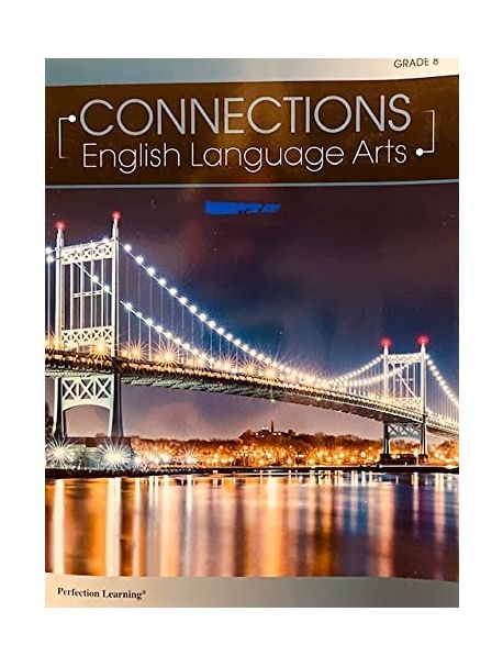 Connections: ELA 8 SE | Perfection Learning - 교보문고