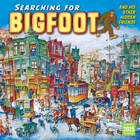 2025 Searching for Bigfoot and His Other Hidden Friends Wall Calendar ...