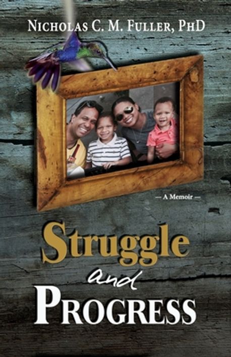 Struggle and Progress | Fuller, Nicholas C. M. - 교보문고