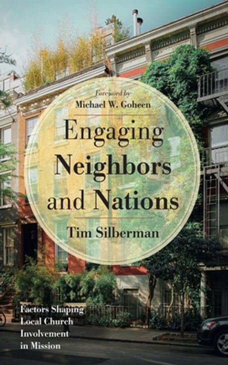 Engaging Neighbors and Nations | Silberman, Tim - 교보문고