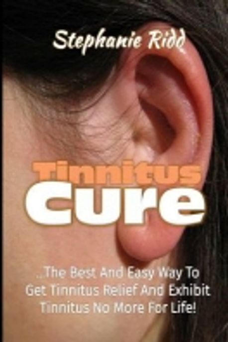 Tinnitus Cure | Ridd, Stephanie - 교보문고