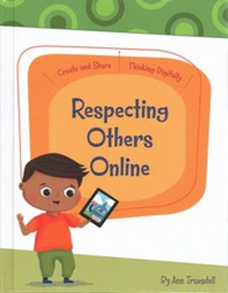 Respecting Others Online | Truesdell, Ann - 교보문고