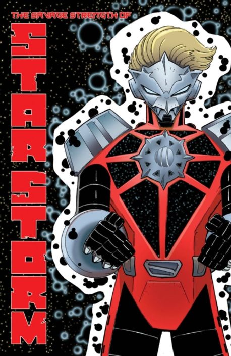 The Savage Strength of Starstorm Volume 1 | Drew Craig - 교보문고