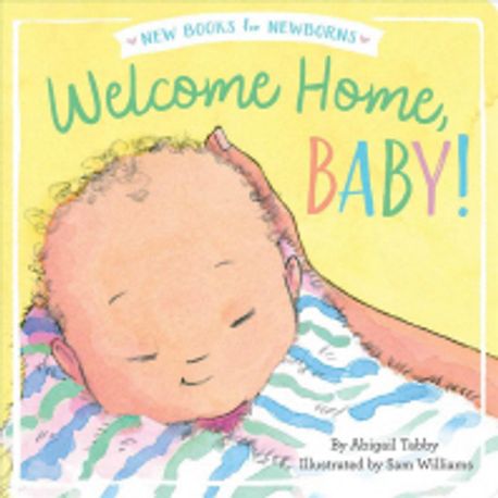 Welcome Home, Baby! | Tabby, Abigail - 교보문고