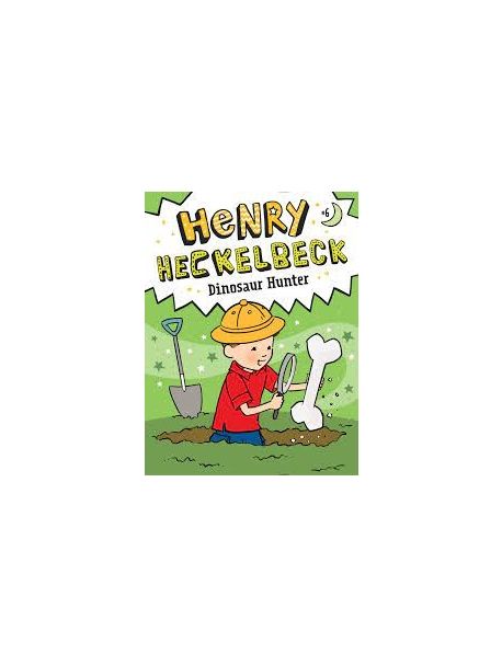 Henry Heckelbeck Dinosaur Hunter | Coven, Wanda - 교보문고