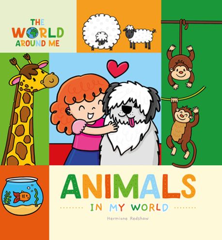 Animals in My World | Redshaw, Hermione - 교보문고