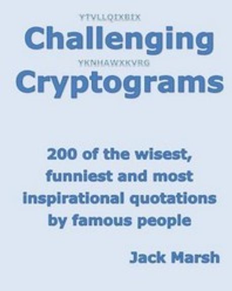 Challenging Cryptograms | Marsh, Jack - 교보문고