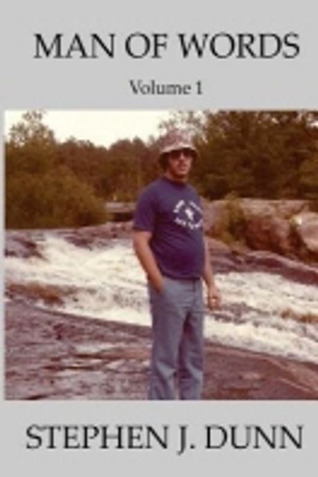 MAN OF WORDS Volume 1 | Dunn, Stephen J. - 교보문고