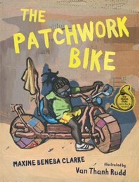 The Patchwork Bike | Clarke, Maxine Beneba - 교보문고