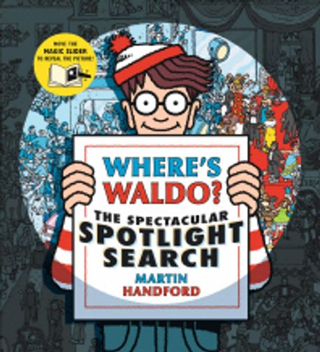 Where's Waldo? the Spectacular Spotlight Search | Handford, Martin - 교보문고