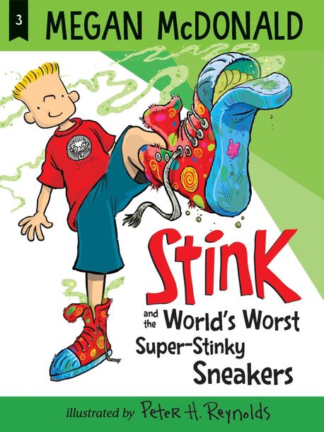 Stink and the World's Worst Super-Stinky Sneakers | Megan McDonald - 교보문고