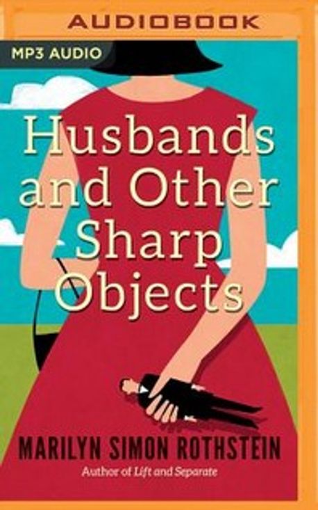 Husbands and Other Sharp Objects | Simon Rothstein, Marilyn - 교보문고