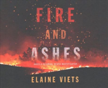 Fire and Ashes | Viets, Elaine - 교보문고