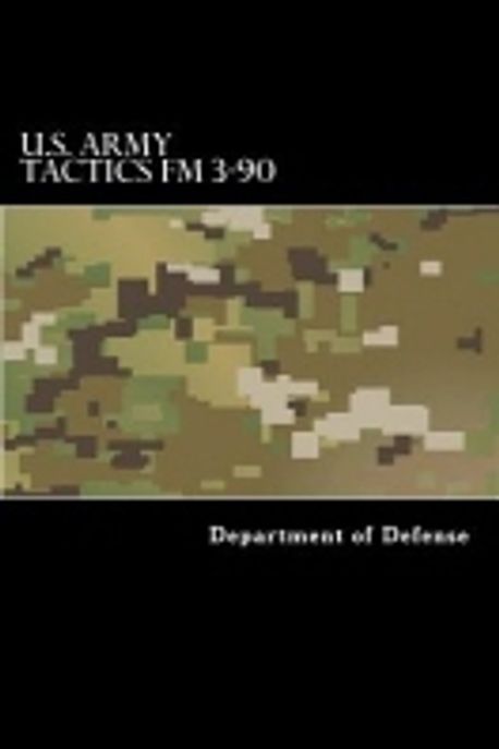 U.S. Army Tactics FM 3-90 | Anderson, Taylor - 교보문고