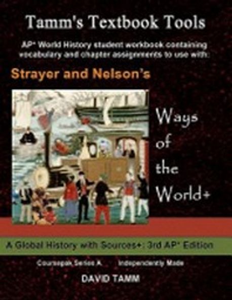 Strayer's Ways of the World+ 3rd edition Student Workbook for AP* World ...