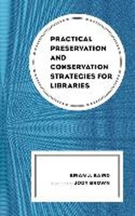 Practical Preservation and Conservation Strategies for Libraries ...
