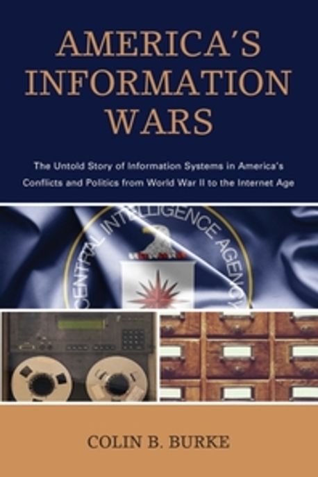 America`s Information Wars | Burke, Colin B. - 교보문고