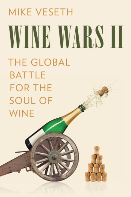 Wine Wars II | Mike Veseth - 교보문고