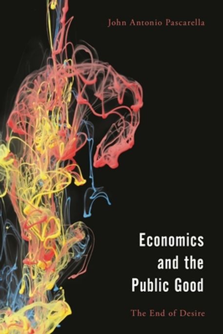Economics and the Public Good | Pascarella, John Antonio - 교보문고