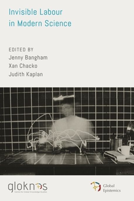 Invisible Labour in Modern Science | Kaplan, Judith - 교보문고
