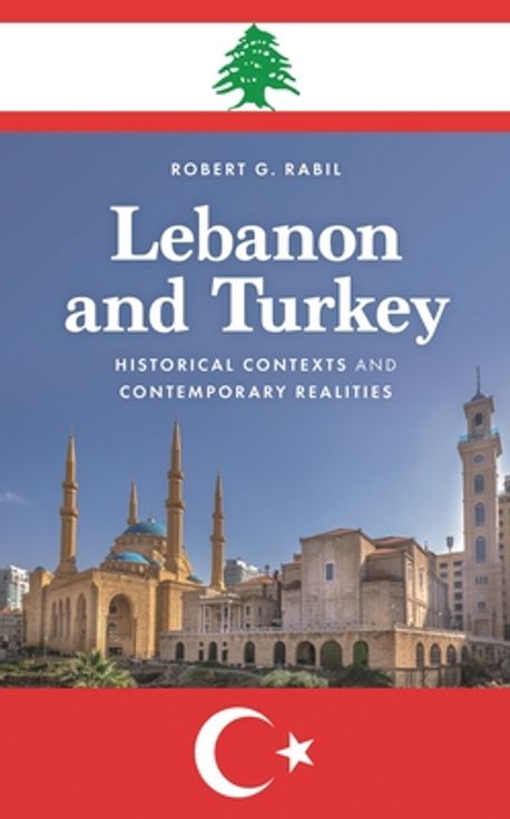 Lebanon and Turkey | Rabil, Robert G. - 교보문고