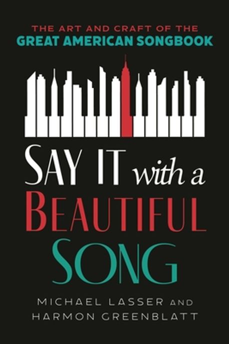 Say It with a Beautiful Song | Lasser, Michael - 교보문고