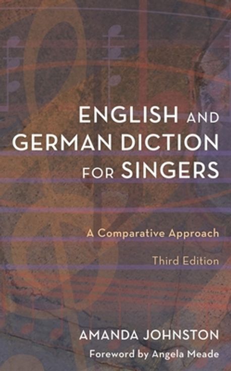 English and German Diction for Singers | Johnston, Amanda - 교보문고