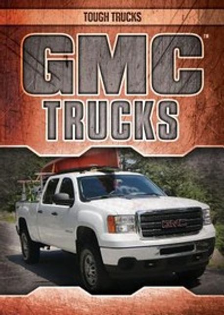 GMC Trucks | Lynch, Seth - 교보문고