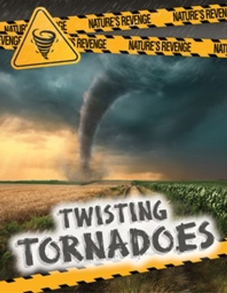 Twisting Tornadoes | Taylor, Charlotte - 교보문고