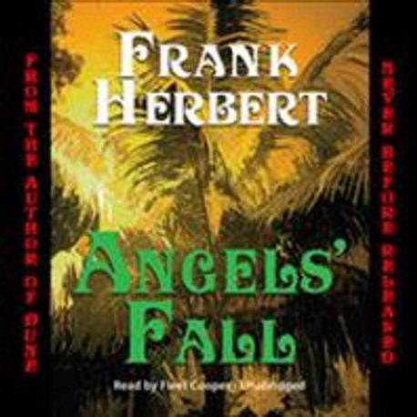 Angels' Fall | Herbert, Frank - 교보문고