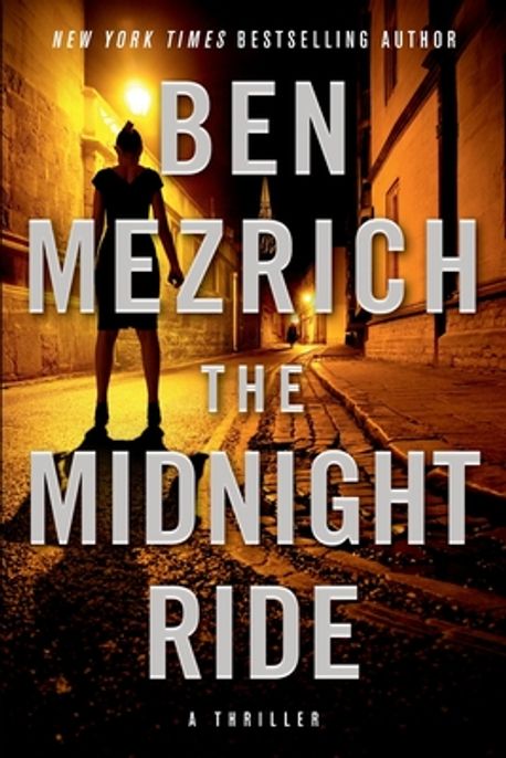 The Midnight Ride | Mezrich, Ben - 교보문고