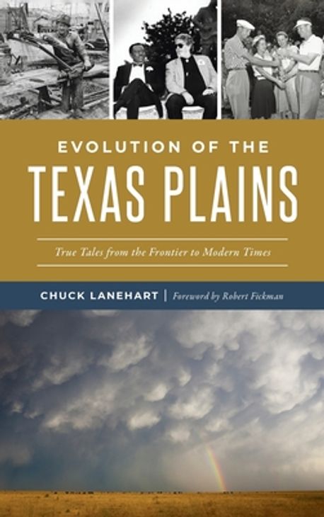 Evolution of the Texas Plains | Lanehart, Chuck - 교보문고