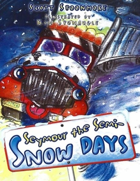 Seymour the Semi | Spoonmore, Scott - 교보문고