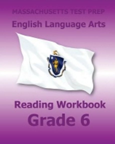 MASSACHUSETTS TEST PREP English Language Arts Reading Workbook Grade 6 ...