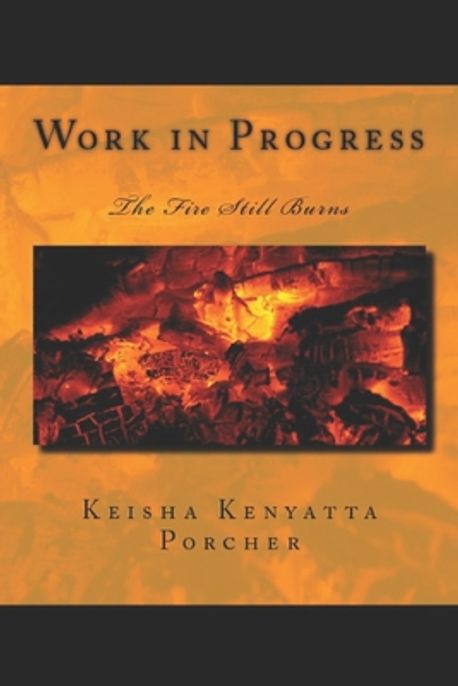 A Work in Progress | Porcher, Keisha Kenyatta - 교보문고