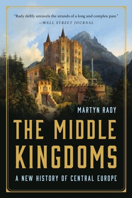 The Middle Kingdoms | Rady, Martyn - 교보문고