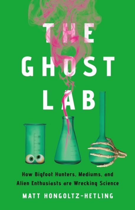 The Ghost Lab | Hongoltz-Hetling, Matthew - 교보문고