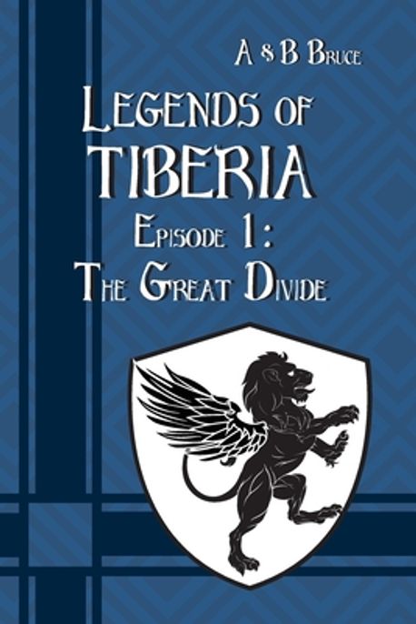 Legends of Tiberia - Episode 1 | Bruce, Amanda - 교보문고