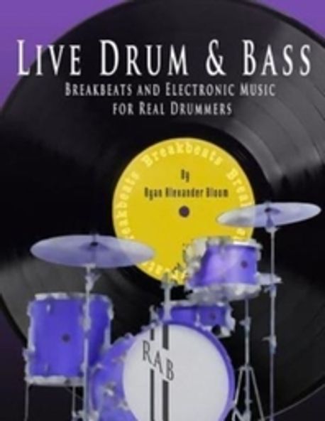 Live Drum & Bass | Bloom, Ryan Alexander - 교보문고