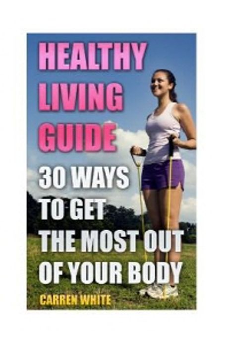 Healthy Living Guide | White, Carren - 교보문고