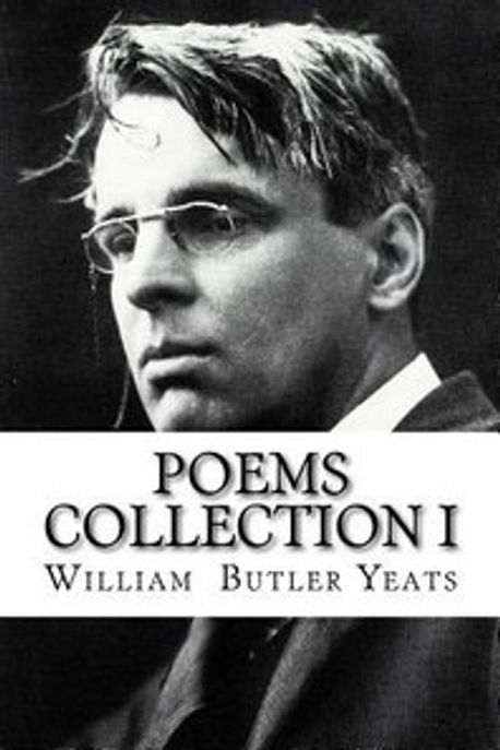 Poems Collection I William Butler Yeats | Yeats, William Butler - 교보문고