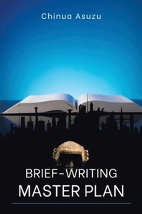Brief-Writing Master Plan | Asuzu, Chinua - 교보문고