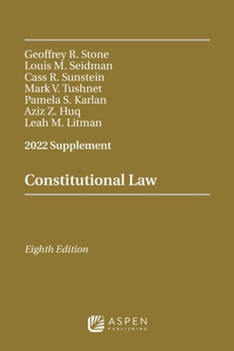 Constitutional Law, Eighth Edition | Seidman, Louis Michael - 교보문고